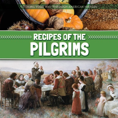 Cooking Your Way Through American History | Greenhaven Publishing